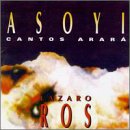 Ros, Lazaro - Asoyi Cantos Arara - Amazon.com Music