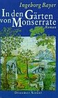 In den Gärten von Monserrate: Roman : Bayer, Ingeborg: Amazon.de: Bücher