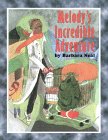 Melody's Incredible Adventure: Neal, Barbara, Picture, Bill, Basich ...