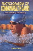 Encyclopaedia of Commonwealth Games: 1930 Hamilton-2010 Delhi: Amazon ...