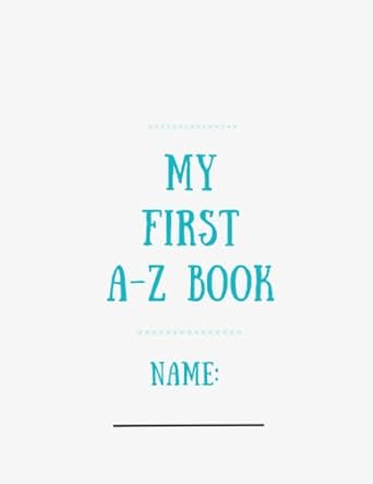 My First Alphabet Book - Interactive Alphabet book: Learn the Alphabet ...