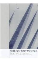 Shape Memory Materials: Amazon.co.uk: Otsuka, K., Wayman, C. M ...