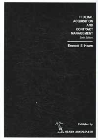 Federal Acquisition and Contract Management: Hearn, Emmett E ...