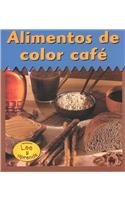 Alimentos de Color Cafe = Alimentos de Color Cafe (Colores Para Comer ...