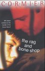 The Rag and Bone Shop (Puffin Teenage Books): Robert Cormier ...