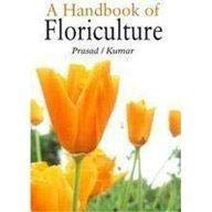 A Handbook of Floriculture: S & U Kumar Prasad: 9788177544091: Amazon ...