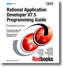 Rational Application Developer V7.5 Programming Guide: Cui, Henry, Gan, Patrick, Gonzalez, Celso ...