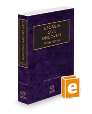 Georgia Civil Discovery with Forms, 2023-2024 ed.: Wayne M. Purdom ...