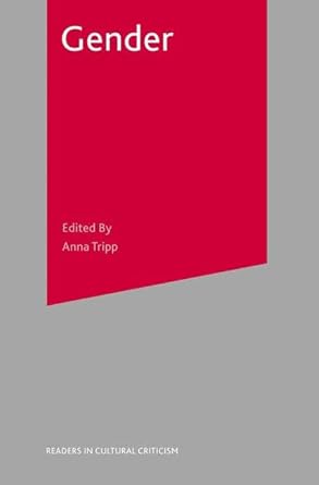 Gender (Readers in Cultural Criticism): Anna Tripp: 9780333770368 ...