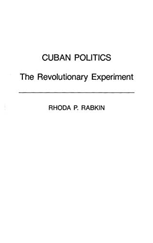 Amazon.com: Cuban Politics: The Revolutionary Experiment (Politics in ...