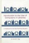 Buy Introduction to the Use of Computers in Libraries: A Textbook for ...