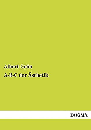 Amazon.com: A-B-C Der Asthetik (German Edition): 9783955075613: Grun ...