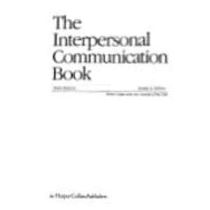 The Interpersonal Communication Book: Devito, Joseph A.: 9780065000511 ...