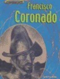 Francisco Coronado (Groundbreakers: Explorers): Price Hossell, Karen ...