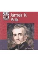 James K. Polk (United States Presidents): Welsbacher, Anne ...