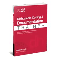 2023 Orthopedic Coding & Documentation Trainer: DecisionHealth ...