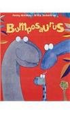 Bumposaurus : McKinlay, Penny, Teckentrup, Britta: Amazon.co.uk: Books