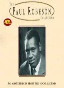 Paul Robeson - Paul Robeson Collection: 60 Masterpieces from the vocal ...
