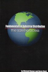 Fundamentals of Industrial Distribution: The Sales Process: Mitchell ...