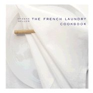 The French Laundry Cookbook: Keller, Thomas: Amazon.com: Books