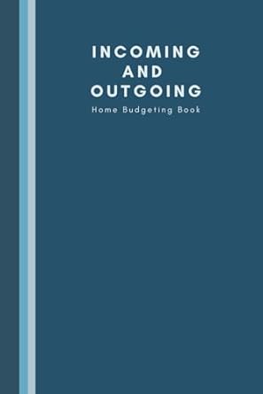 Incoming and Outgoing: Home Budgeting Book: Amazon.co.uk: Creatives ...