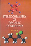 Stereochemistry Of Organic Compound: Tyagi: 9788184112436: Amazon.com ...