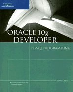 Oracle 10G Developer : PL/SQL Programming: Joan Casteel: Amazon.com: Books