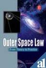 Buy Outer Space Law: From Theory to Practice Book Online at Low Prices ...