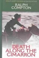 Death Along the Cimarron: A Ralph Compton Novel: Ralph Cotton ...