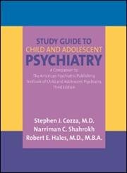 Study Guide to Child And Adolescent Psychiatry: A Companion to the ...