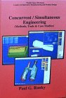 An Introduction to Concurrent / Simultaneous Engineering, Methods ...