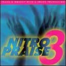 Nitro Praise 3: Amazon.co.uk: CDs & Vinyl