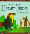 Song of the Hermit Thrush: An Iroquois Legend (Native American Lore and ...