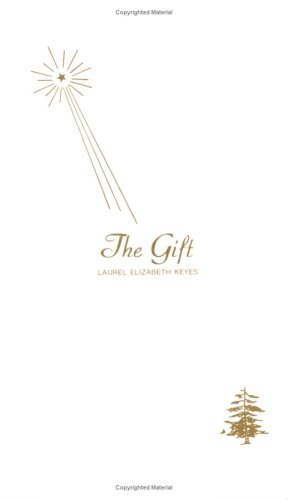 the Gift : Laurel Elizabeth Keyes: Amazon.in: Books