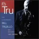 Bill Trujillo, Carl Fontana - It's Tru - Amazon.com Music