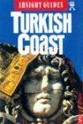 Turkish Coast Insight Guide (Insight Guides): unknown author ...