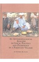 An Anthropological Analysis of Local Politics and Patronage in a ...
