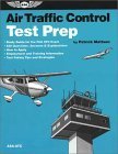 Air Traffic Control Test Prep Study Guide: Mattson, Patrick ...