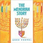 The Menorah Story: Podwal, Mark, Podwal, Mark: 9780688157593: Amazon ...