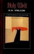Holy Writ: Amazon.co.uk: Miller, K. D.: 9780889842229: Books