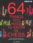 64 Things You Need to Know in Chess: A Renowned Chess Teacher Provides ...