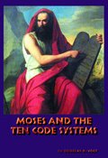 Moses and the Ten Code Systems: Douglas B. Vogt: 9780930808129: Books ...
