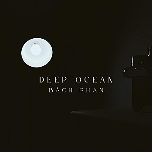 Deep Ocean de Bách Phan en Amazon Music Unlimited