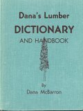 Dana's Lumber Dictionary and Handbook: McBarron, Dana: Amazon.com: Books