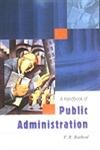 A Handbook of Public Administration: DR. P.B. RATHOD: 9788189011529 ...
