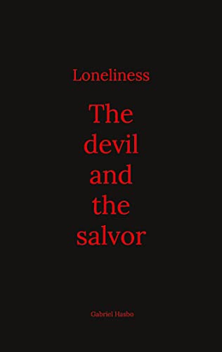 Loneliness: The devil and the salvor eBook : Hasbo, Gabriel: Amazon.in ...