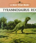 Tyrannosaurus Rex (New True Books): Petersen, David: 9780516411675 ...