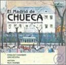 Madrid of Federico Chueca: Chueca, Federico, English Chamber Orch ...