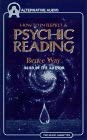 Psychic or Charlatan?: How to Interpret a Psychic Reading: Way, Bruce ...