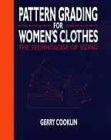 Pattern Grading for Womens' Clothes: The Technology of Sizing: Cooklin ...